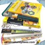 Best Beekeeping Books for Beginners and Beyond- Carolina Honeybees