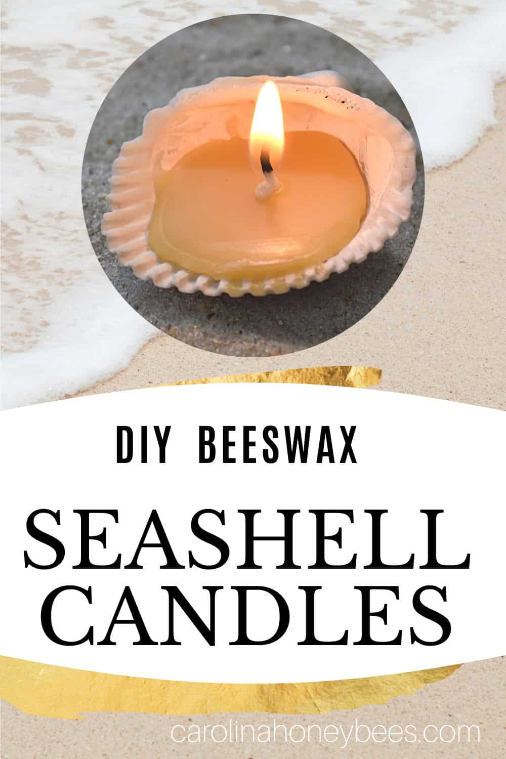 DIY Seashell Candles (With Beeswax) - Carolina Honeybees